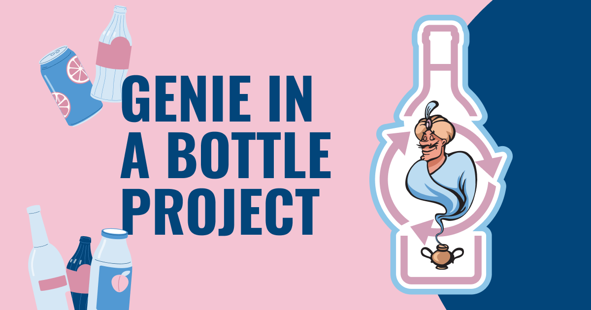 Genie in a Bottle Project | Quebec Non-Profit Recycler